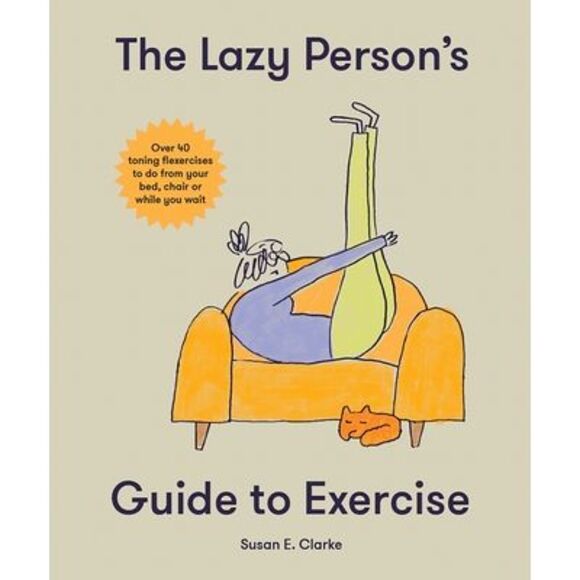 Susan Elizabeth Clark | Other | The Lazy Persons Guide To Exercise Over ...
